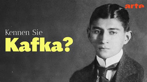 Kennen Sie Kafka Die Ganze Doku Arte
