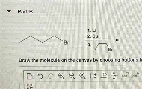 Solved Draw The Molecule On The Canvas By Choosing Chegg