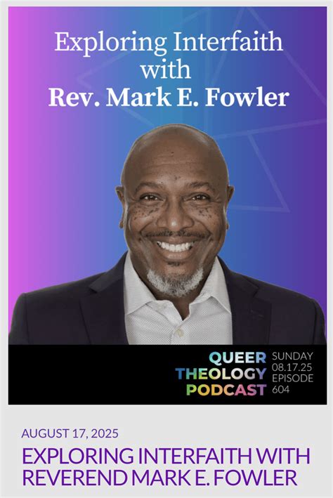 Rev Mark Fowler Featured On The Queer Theology Podcast Tanenbaum
