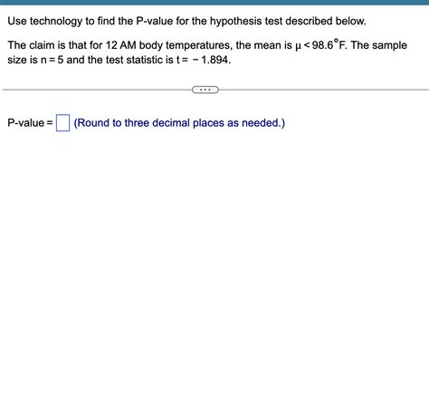 Use Technology To Find The P Value For The Hypothesis Chegg