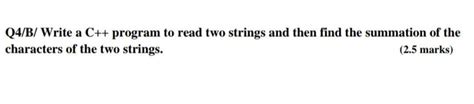 Solved Q4bwrite A C Program To Read Two Strings And Then