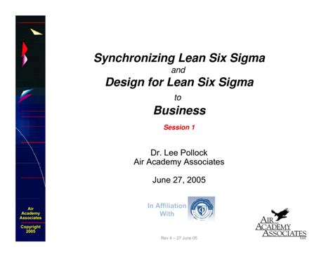 Synchronizing Lean Six Sigma And Design For Six Sigma To Business — Isssp For Lean Six Sigma