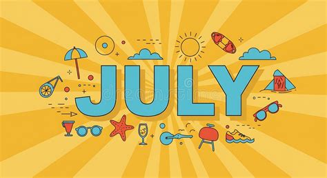 The Image Features The Word July In Large Blue Letters Set Against A