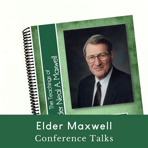 Elder Neal A Maxwells General Conference Talks Compilation Printology