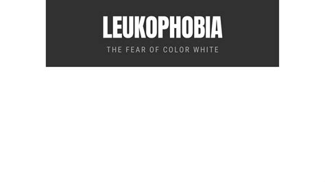 Leukophobia The Fear Of Color White