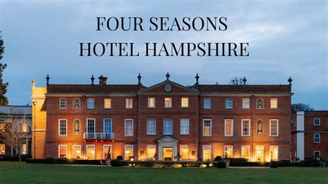Inside The Four Seasons Hampshire Englands Most Elegant Countryside