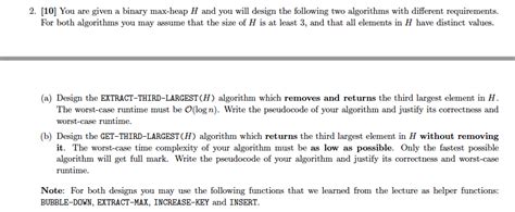 Solved 2 10 You Are Given A Binary Max Heap H And You Will