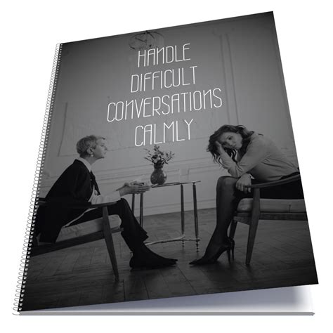 Handle Difficult Conversations Calmly Tools For Motivation