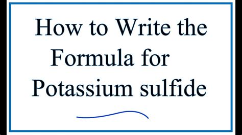 The Formula For Potassium Sulfide Is Therefore Alikruwkemp