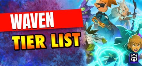 Waven Tier List January 2026 Best Classes Ranked