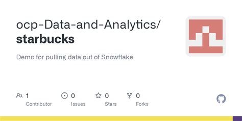 GitHub Ocp Data And Analytics Starbucks Demo For Pulling Data Out Of Snowflake