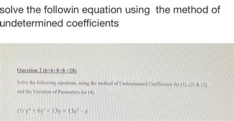 [answered] solve the followin equation using the method of undetermined