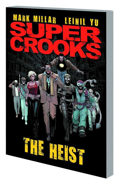 Supercrooks Premiere Book By Mark Millar Nacho Vigalondo Leinil