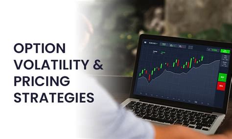 An Advanced Guide To Option Volatility And Pricing Strategies