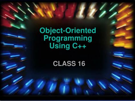 Ppt Object Oriented Programming Using C Powerpoint Presentation