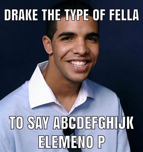 30 “drake The Type Of Guy” Memes That Prove Hes All Of Us Bored Panda