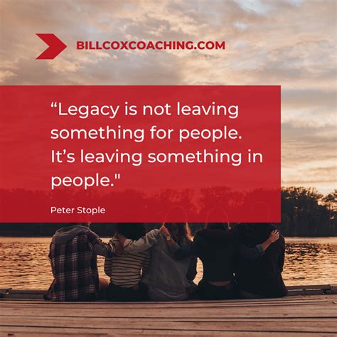 Quotes On Leaving A Legacy