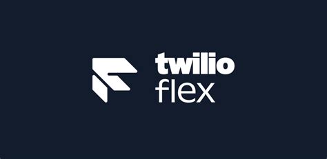 Twilio Flex Latest Version 0120 For Android App Communication