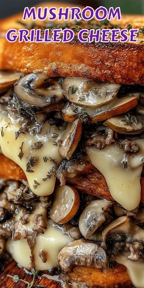 Mushroom Grilled Cheese Sandwich Nevaeh Recipes