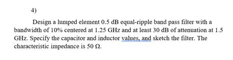 4 design a lumped element 0 5 db equal ripple band