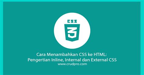 Cara Menambahkan Css Ke Html Pengertian Inline Internal Dan External