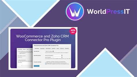 Zoho CRM Connector Pro For WooCommerce WorldPress IT