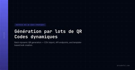 Génération Par Lots De Qr Codes Dynamiques — Qrcodefyi
