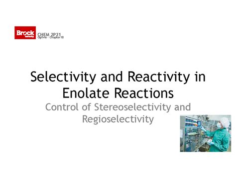 Chem 2p21 Ogilvie Chapter 18 Enolate Reactions And Selectivity Notes
