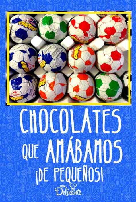 Estos Eran 10 Chocolates Que Amábamos En La Infancia Dulces De Los