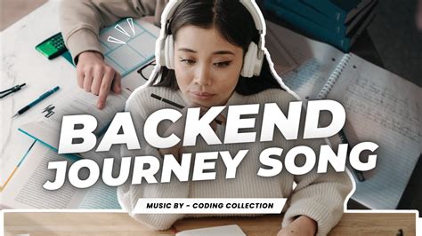 Backend Web Dev Journey A Song For Every Coder Codingcollection
