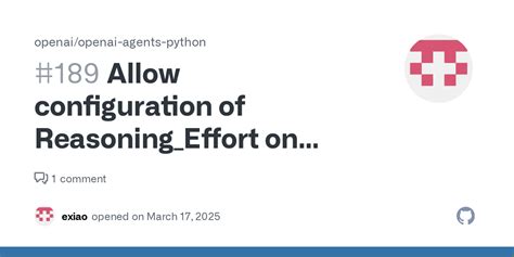 Allow Configuration Of Reasoningeffort On Modelsettings · Issue 189 · Openaiopenai Agents