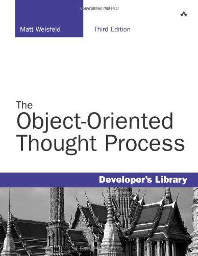 Object Oriented Thought Process 3rd Edition By Matt Weisfeld
