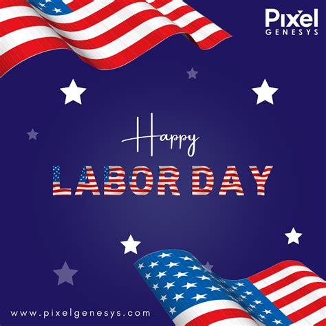 Pixel Honoring The Hard Work That Shapes Our Future Happy Labor Day