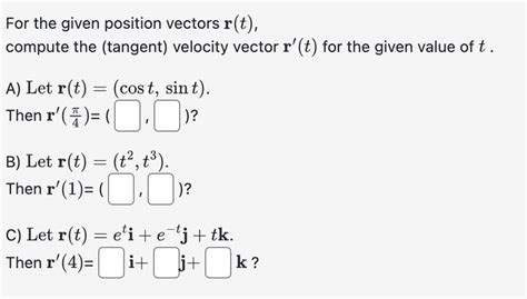 Solved For The Given Position Vectors R T Compute The