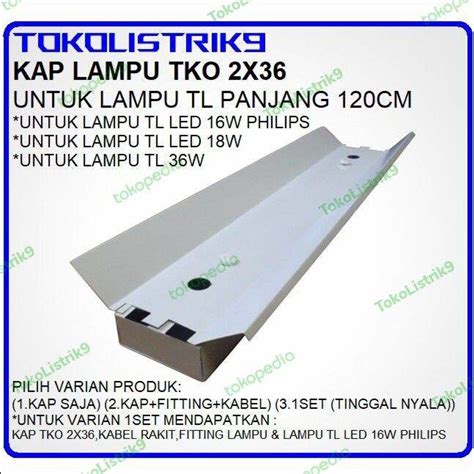 Kap Lampu Tko X W Kap Lampu Tl Tko X W Panjang Cm Lazada Indonesia