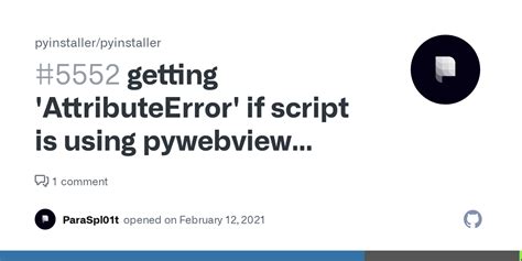 Getting AttributeError If Script Is Using Pywebview Module Issue 5552 Pyinstaller