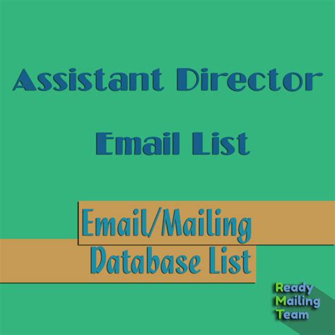 Assistant Director Email List Ready Mailing Team