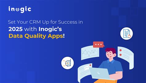 Set Your Crm Up For Success In 2025 With Inogics Data Quality Apps