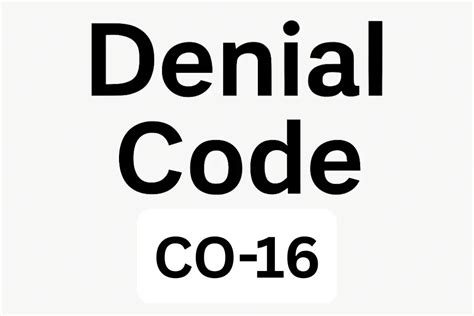 Fix Denial Code Co 16 Missing Information Denials Fast