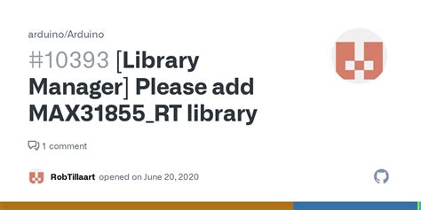 [library Manager] Please Add Max31855 Rt Library · Issue 10393 · Arduino Arduino · Github