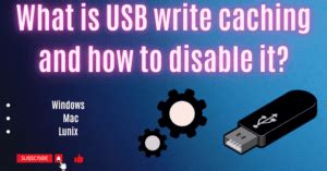 What Is USB Write Cache And How To Disable It