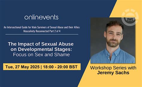 The Impact Of Sexual Abuse On Developmental Stages Focus On Sex And