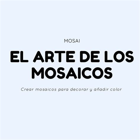 Mosai Cerámicas Cómo Hacer Un Espacio Más Colorido Y