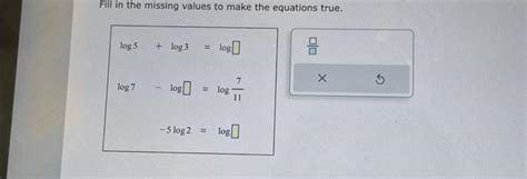 Solved Fill In The Missing Values To Make The Equations Chegg