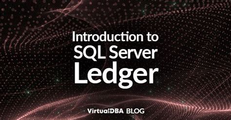xtivia inc on linkedin introduction to sql server ledger virtual dba