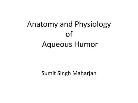 Anatomy And Physiology Of Aqueous Humor Pptx