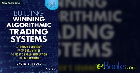 Building Winning Algorithmic Trading Systems