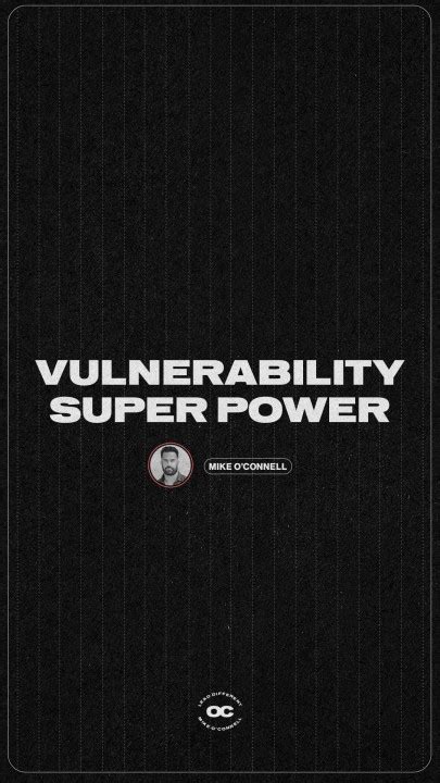 Video Mike Oconnell On Linkedin Vulnerability Is A Superpower That