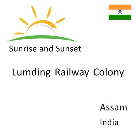 Sunrise And Sunset Times In Lumding Railway Colony Assam India