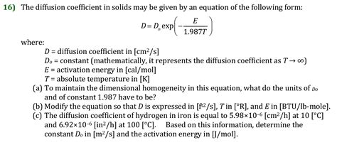 Solved 16 The Diffusion Coefficient In Solids May Be Given